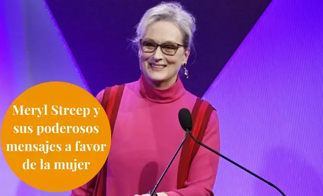 Meryl Streep ug ang iyang kusgan nga mga mensahe pabor sa mga babaye
