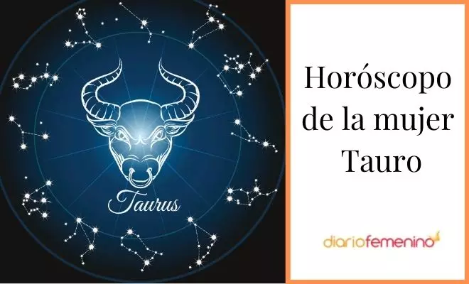 Horoscope na mace Taurus: wannan shine halinta da halinta
